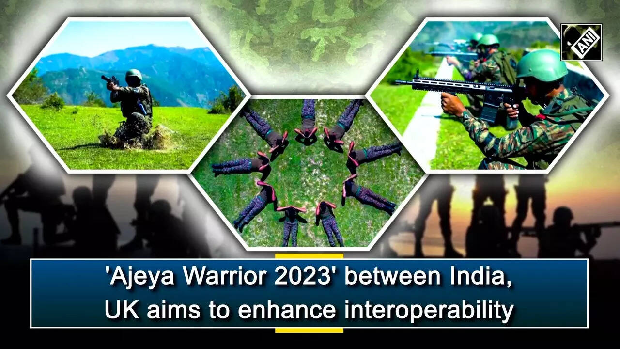'Ajeya Warrior 2023' between India, UK aims to enhance interoperability