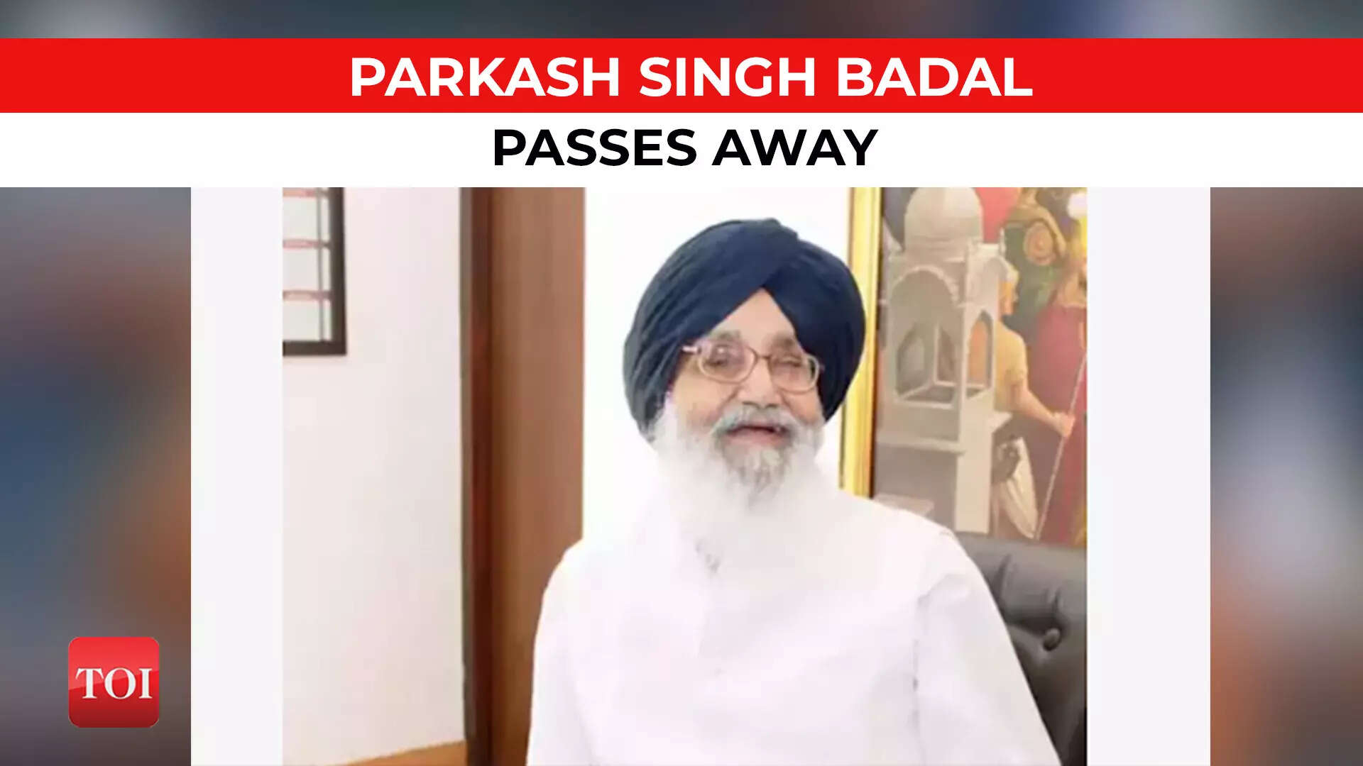 parkash singh badal: Former Punjab CM Parkash Singh Badal passes away