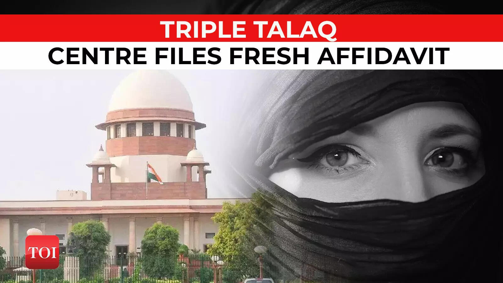 Triple Talaq: Centre files fresh affidavit in the SC; says a 3-year jail term can prove to be an ...