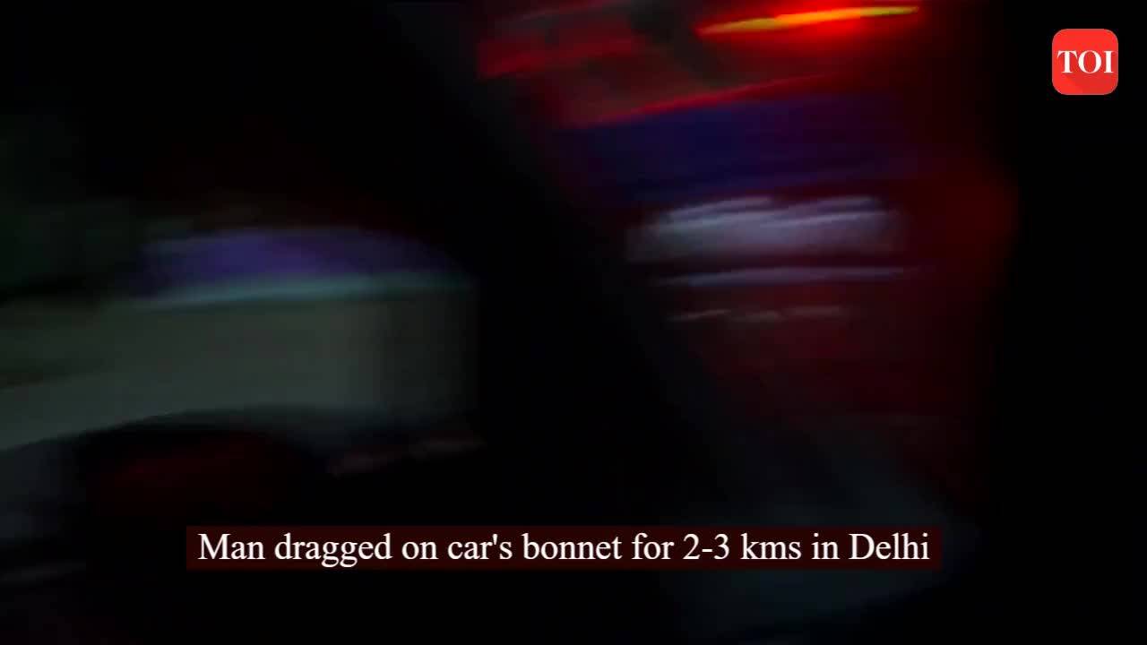 Man dragged on car's bonnet for 2-3 kms in Delhi