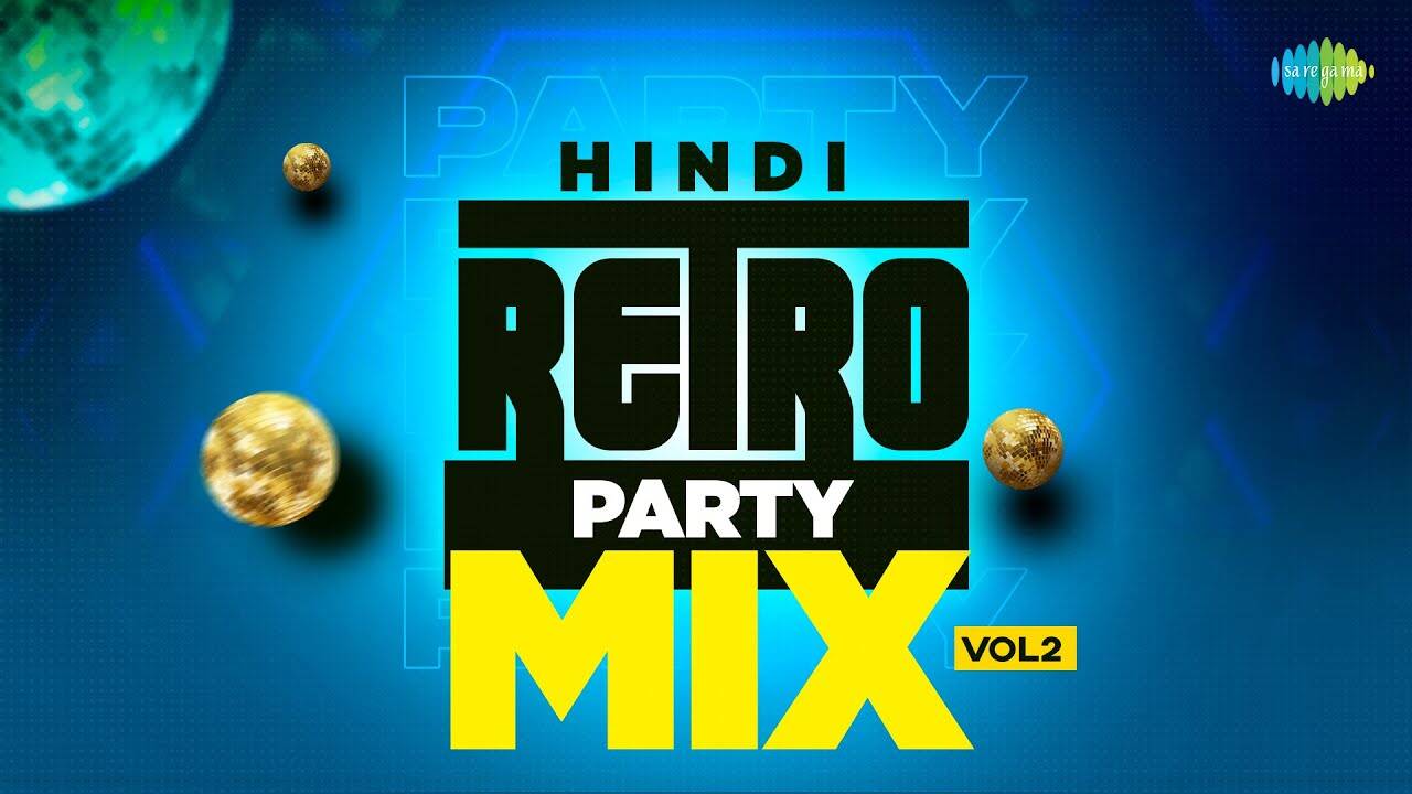 Hindi Songs | Hindi Retro Party Mix Songs | Jukebox Songs