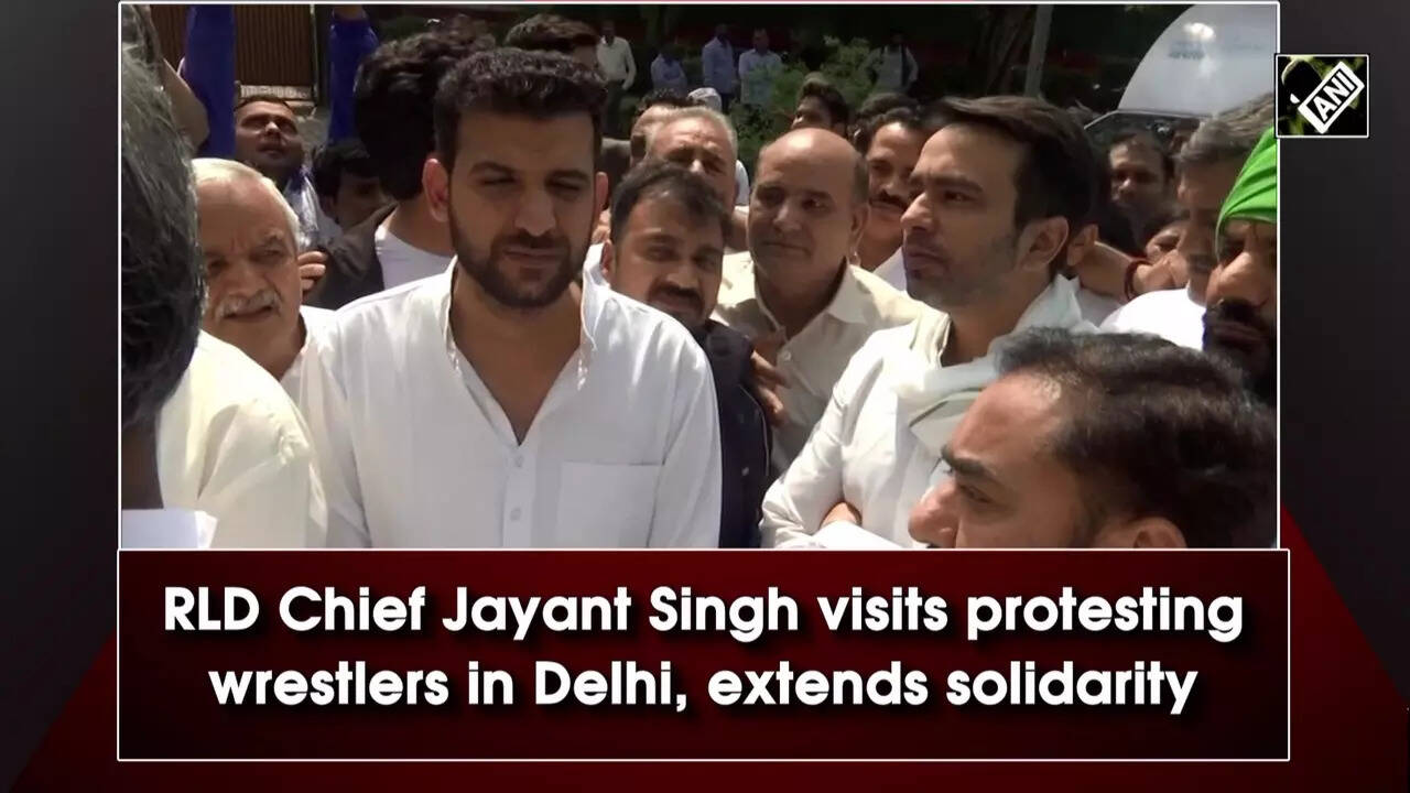 RLD Chief Jayant Singh visits protesting wrestlers in Delhi, extends ...