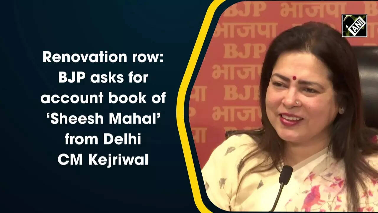 Renovation row: BJP asks for account book of ‘Sheesh Mahal’ from Delhi ... Renovation row: BJP asks for account book of ‘Sheesh Mahal’ from Delhi ...