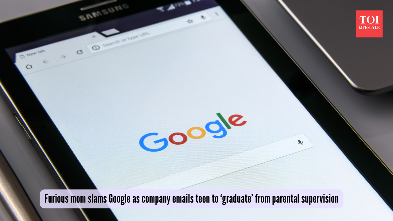 Google emails teen to ‘graduate’ from parental supervision: Furious mom ...