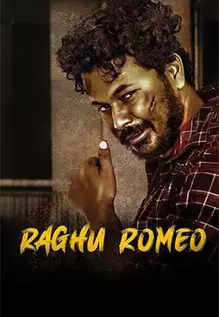 Raghu Romeo Movie: Showtimes, Review, Songs, Trailer, Posters, News ...