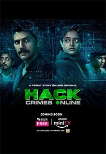 Hack Crimes Online Web Series: Review, Trailer, Star Cast, Songs ...