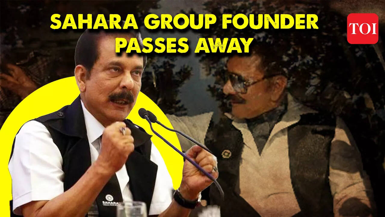 Sahara Group founder Subrata Roy passes away in Mumbai | TOI Original ...