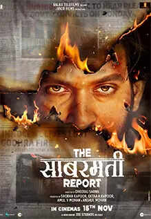 The Sabarmati Report Movie: Showtimes, Review, Songs, Trailer, Posters ...