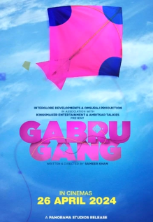 Gabru Gang Movie: Showtimes, Review, Songs, Trailer, Posters, News ...