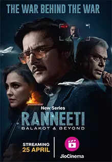 Ranneeti: Balakot & Beyond Web Series: Review, Trailer, Star Cast ...