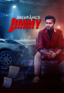 Insurance Jimmy Movie: Showtimes, Review, Songs, Trailer, Posters, News ...