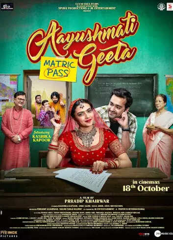 Aayushmati Geeta Matric Pass Movie: Showtimes, Review, Songs, Trailer ...