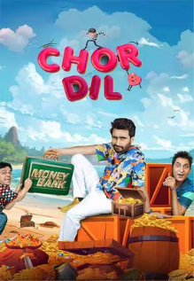 Chor Dil Movie: Showtimes, Review, Songs, Trailer, Posters, News ...