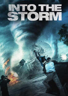 Into the Storm Movie Review {3/5}: Critic Review of Into the Storm by ...