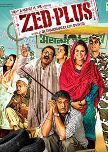 Movie Zed Plus Review 2014, Story, Trailers | Times of India