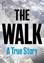 The Walk Movie: Showtimes, Review, Songs, Trailer, Posters, News ...