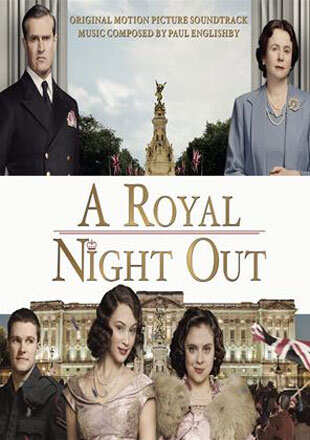 A Royal Night Out Movie: Showtimes, Review, Songs, Trailer, Posters ...