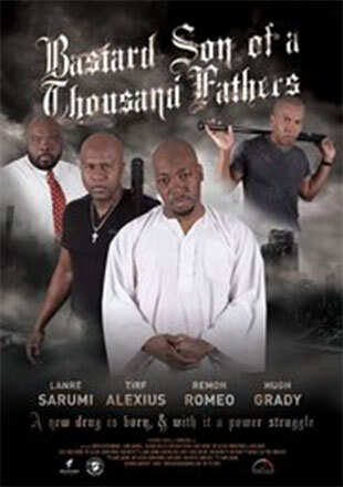 Bastard Son Of A Thousand Fathers Movie: Showtimes, Review, Songs ...