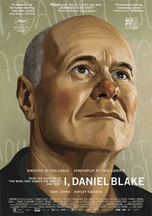 I, Daniel Blake Movie: Showtimes, Review, Songs, Trailer, Posters, News ...