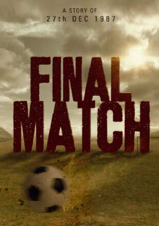 27th December 1987, Final Match Movie: Showtimes, Review, Songs ...