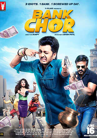 Bank Chor Movie: Showtimes, Review, Songs, Trailer, Posters, News ...