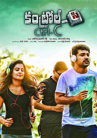 Ctrl - C Movie: Showtimes, Review, Songs, Trailer, Posters, News ...