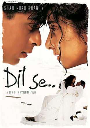 Dil Se Movie: Showtimes, Review, Songs, Trailer, Posters, News & Videos ...
