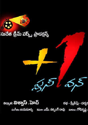 Plus One Movie: Showtimes, Review, Songs, Trailer, Posters, News ...