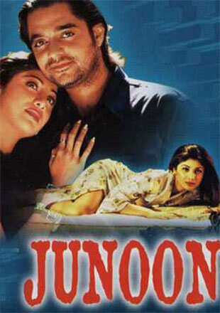 Junoon Movie: Showtimes, Review, Songs, Trailer, Posters, News & Videos ...