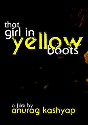 That Girl in Yellow Boots Movie: Showtimes, Review, Songs, Trailer ...