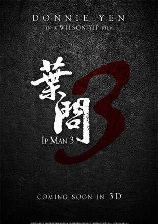 Ip Man 3 Movie: Showtimes, Review, Songs, Trailer, Posters, News ...