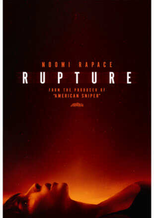Rupture Movie: Showtimes, Review, Songs, Trailer, Posters, News ...