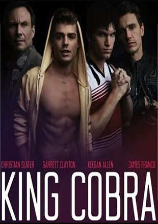 King Cobra Movie: Showtimes, Review, Songs, Trailer, Posters, News ...