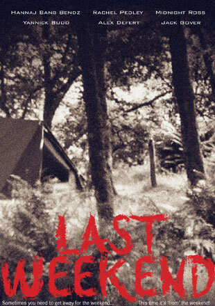 Last Weekend Movie: Showtimes, Review, Songs, Trailer, Posters, News ...
