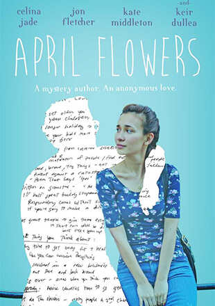 April Flowers Movie: Showtimes, Review, Songs, Trailer, Posters, News ...