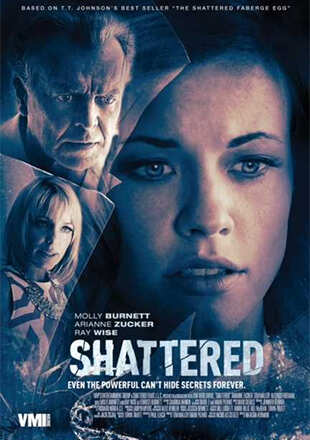Shattered Movie: Showtimes, Review, Songs, Trailer, Posters, News ...