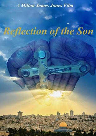 Reflection Of The Son Movie: Showtimes, Review, Songs, Trailer, Posters ...