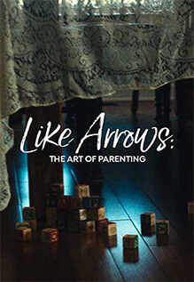 Like Arrows: The Art of Parenting Movie: Showtimes, Review, Songs ...