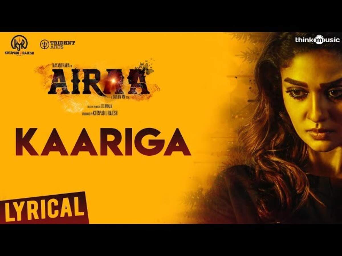 'Airaa' new song: Lyrical video of 'Kaariga' released from Nayanthara's ...