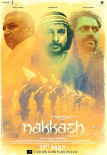 Nakkash Movie: Showtimes, Review, Songs, Trailer, Posters, News ...