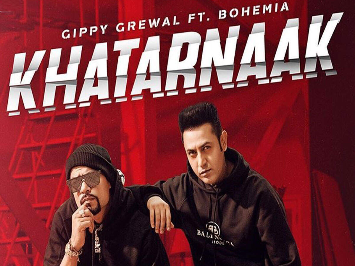 Here’s the new poster of Gippy Grewal ft. Bohemia’s ‘Khatarnaak ...