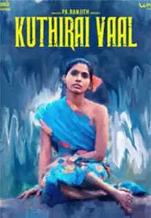 Kuthiraivaal Movie: Showtimes, Review, Songs, Trailer, Posters, News ...