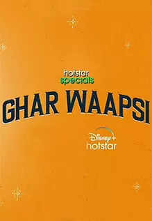 Ghar Waapsi Web Series: Review, Trailer, Star Cast, Songs, Actress Name ...