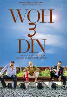 Woh 3 Din Movie: Showtimes, Review, Songs, Trailer, Posters, News ...