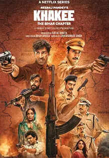 Khakee: The Bihar Chapter Web Series: Review, Trailer, Star Cast, Songs ...
