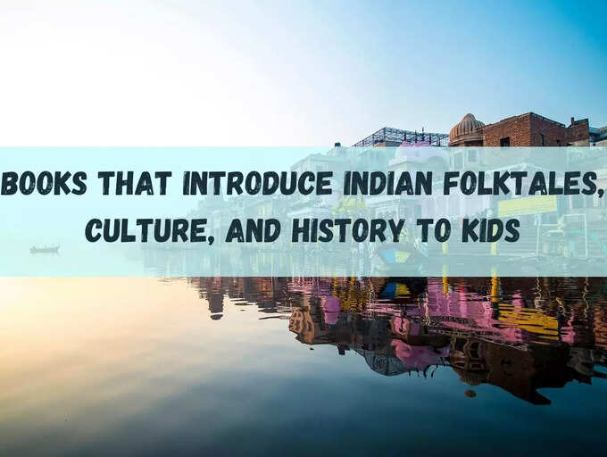 Books that introduce Indian folktales, culture, and history to kids ...