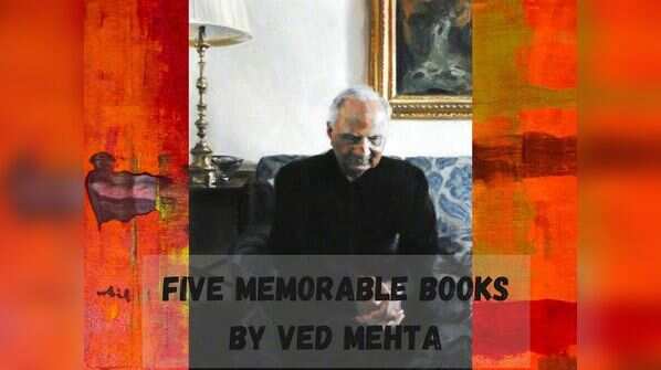 Five memorable books by Ved Mehta