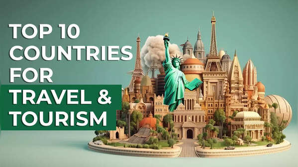 Top 10 Countries For Travel & Tourism: Europe countries, USA dominate ...