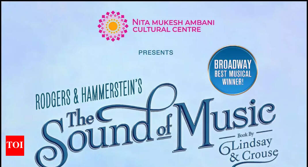 The Sound of Music made its First-Ever Broadway Debut in India at the ...