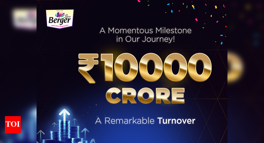 Berger Paints announces landmark Rs. 10,000 crore sales in its ...